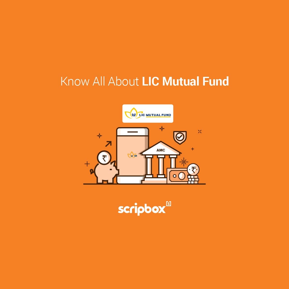 LIC AMC Mutual Fund Investment in 2021 | Scripbox
